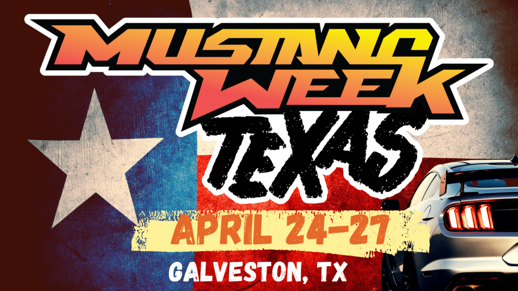 Mustang Week Texas, the 2nd Mustang Week - April 24-27, 2025